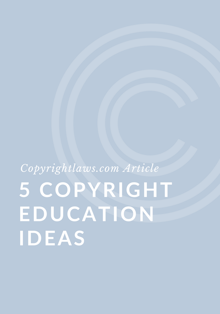5 Copyright Education Ideas - Copyrightlaws.com: Copyright courses and ...