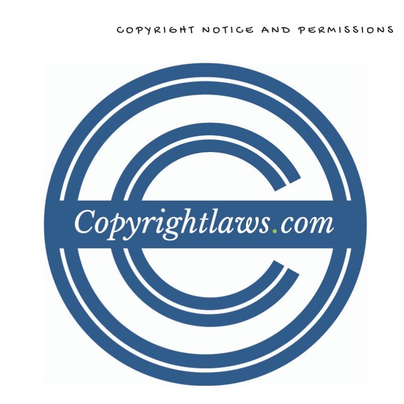 Copyright Notice and Permissions - Copyrightlaws.com: Copyright courses ...